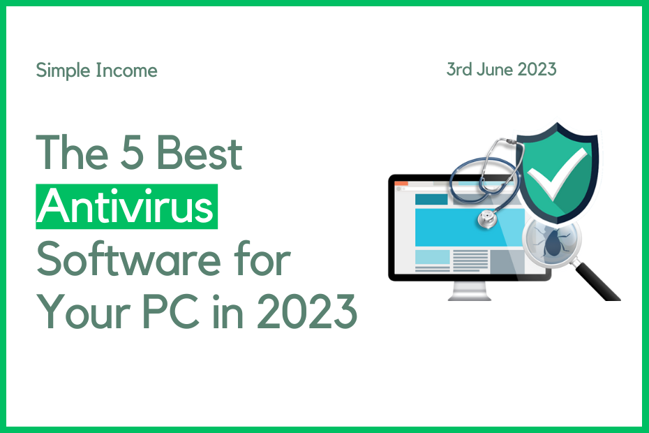 Top 5 Best Antivirus Software for Your PC in 2023 - Simple Income
